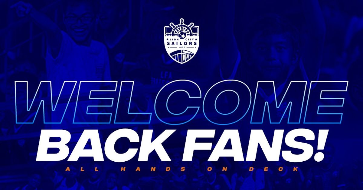Welcome back, Sailors fans - Lion City Sailors FC